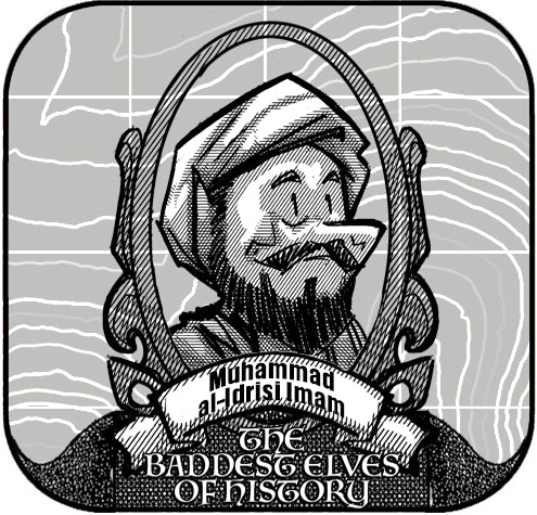 The Baddest Elves of History - Muhammad al Isdrisi – Bad Elf